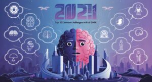Top 20 Common Challenges with AI in 2024